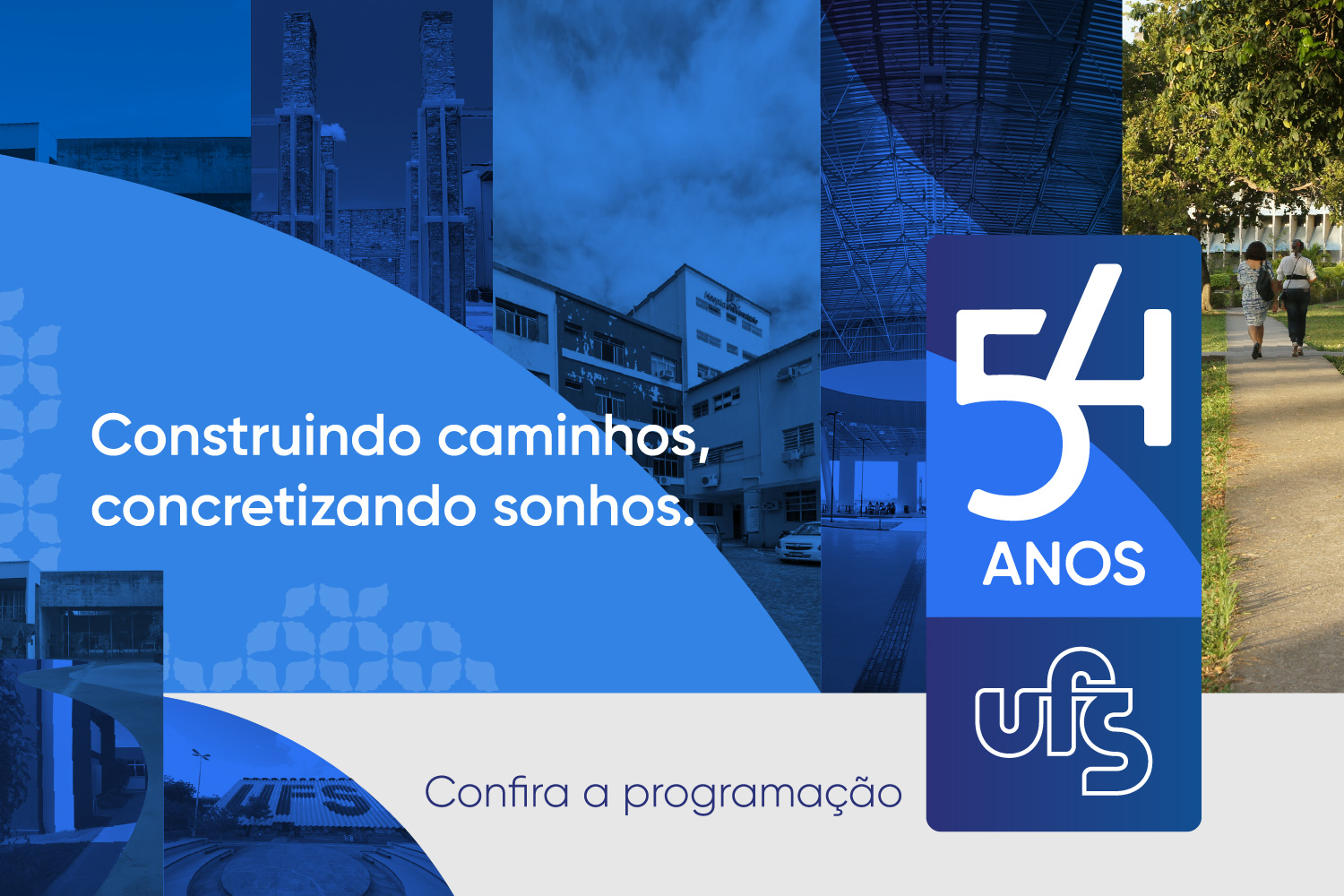 Portal UFS - UFS 54 anos: construindo caminhos, concretizando sonhos